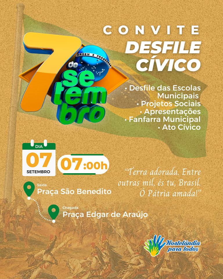 Convite DESFILE CÍVICO 7 DE SETEMBRO - Prefeitura Municipal de Nortelândia - MT